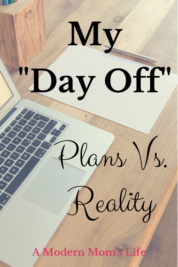 My Day Off - Plans vs. Reality - Jess Foley - Writer