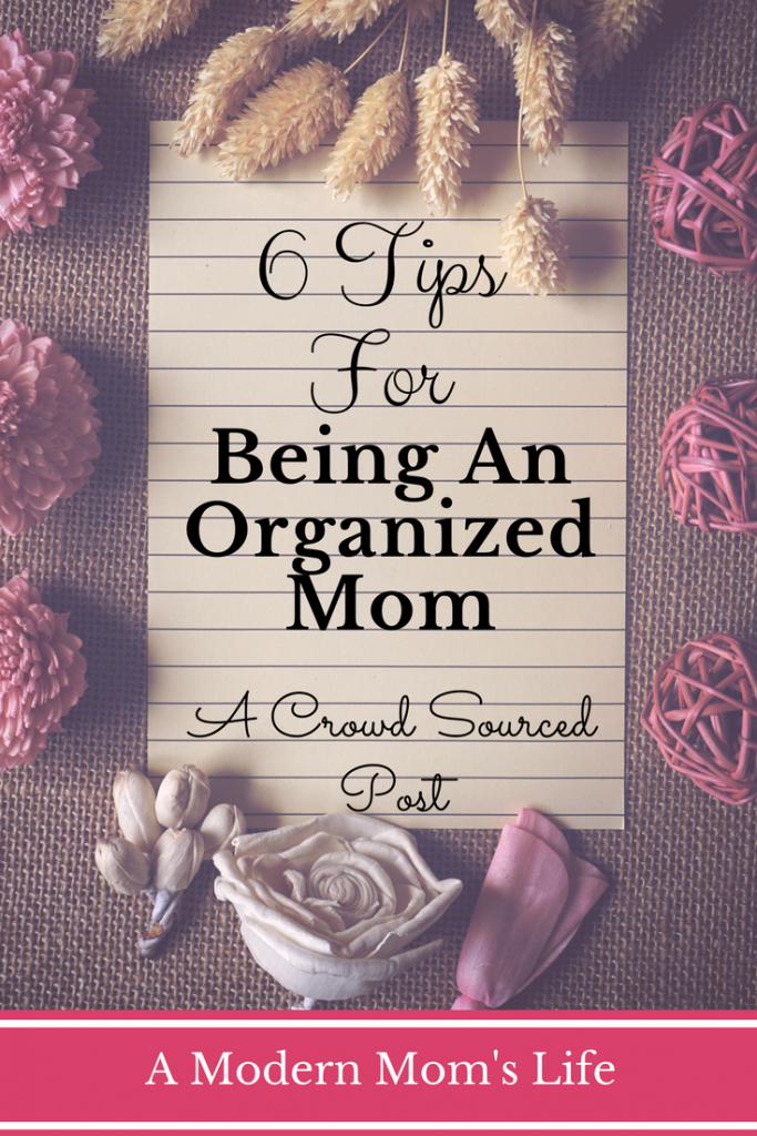 6 Tips For Being An Organized Mom - Jess Foley - Writer