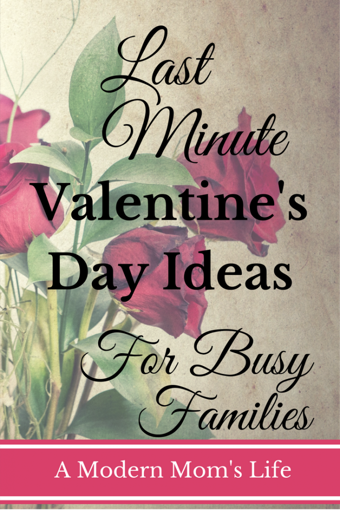 Last Minute Valentine's Day Ideas for Busy Families - Jess Foley - Writer