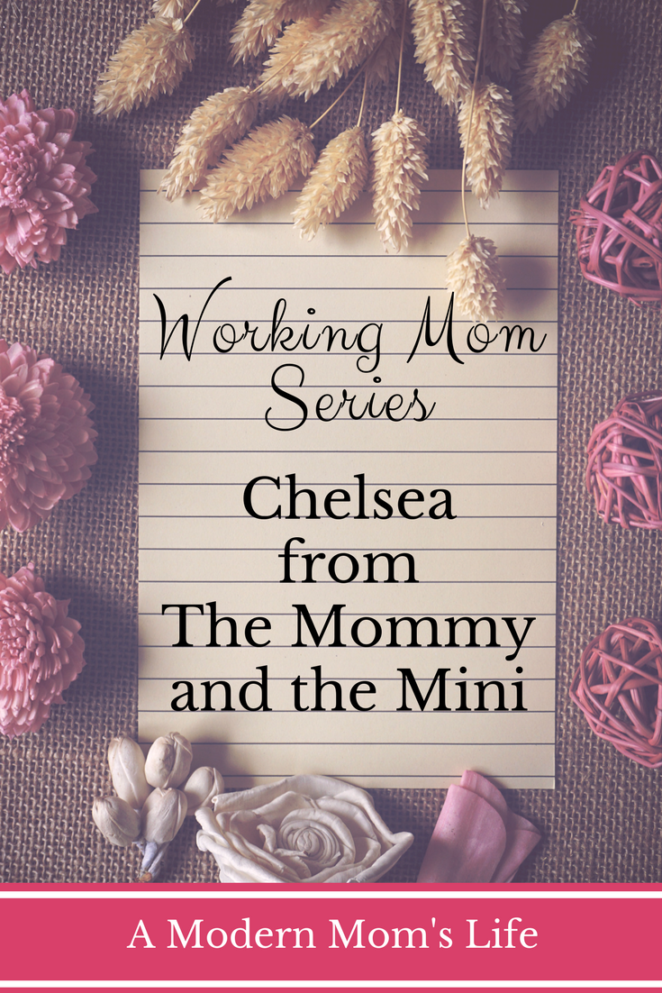 Working Mom Series - Chelsea from The Mommy and the Mini - Jess Foley ...