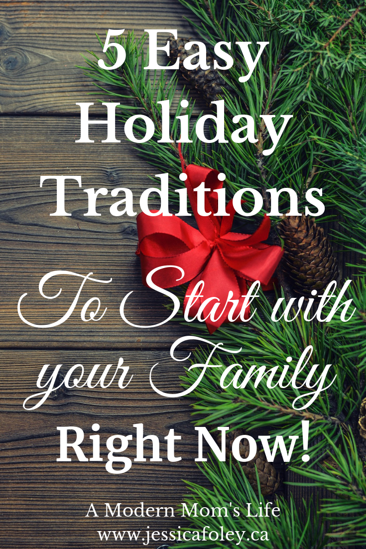 5 Easy Holiday Traditions to Start with your Family Right Now! - Jess ...