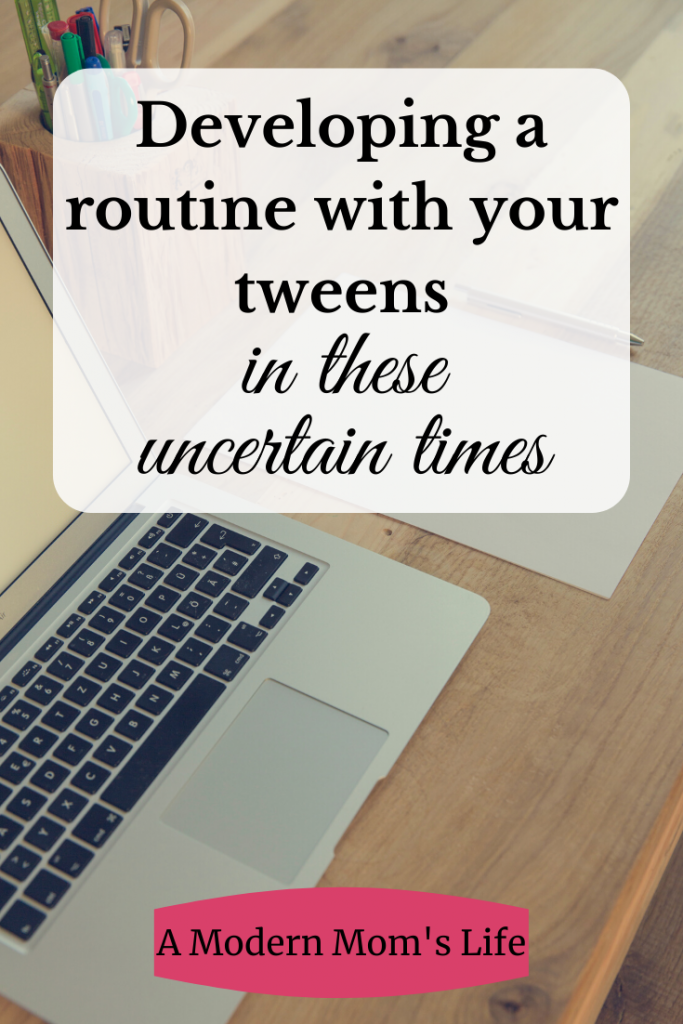 Developing a routine with your tweens in these uncertain times - Jess ...